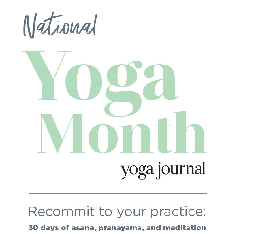National Yoga Month 2020: Recommit to Your Practice