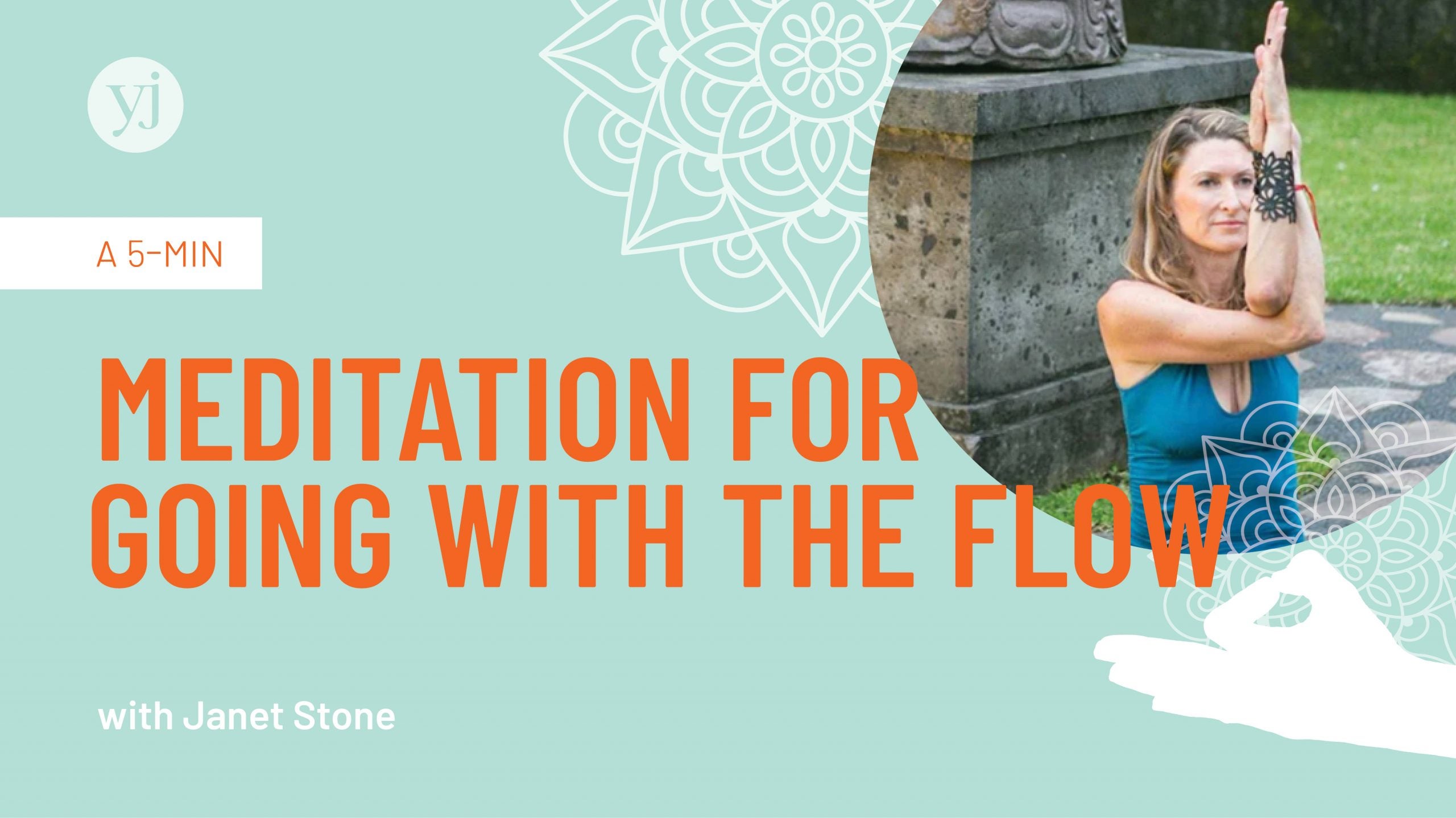 A 5-Minute Meditation for Going With the Flow - Yoga Journal