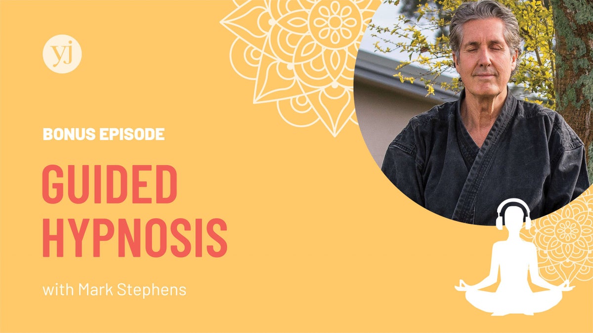 Guided Hypnosis with Mark Stephens - Yoga Journal