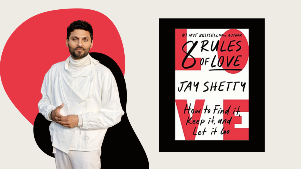 Jay Shetty's 8 Rules of Love